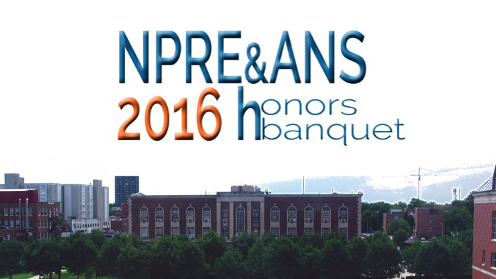 Honors Banquet recognizes NPRE student excellence | Nuclear, Plasma ...