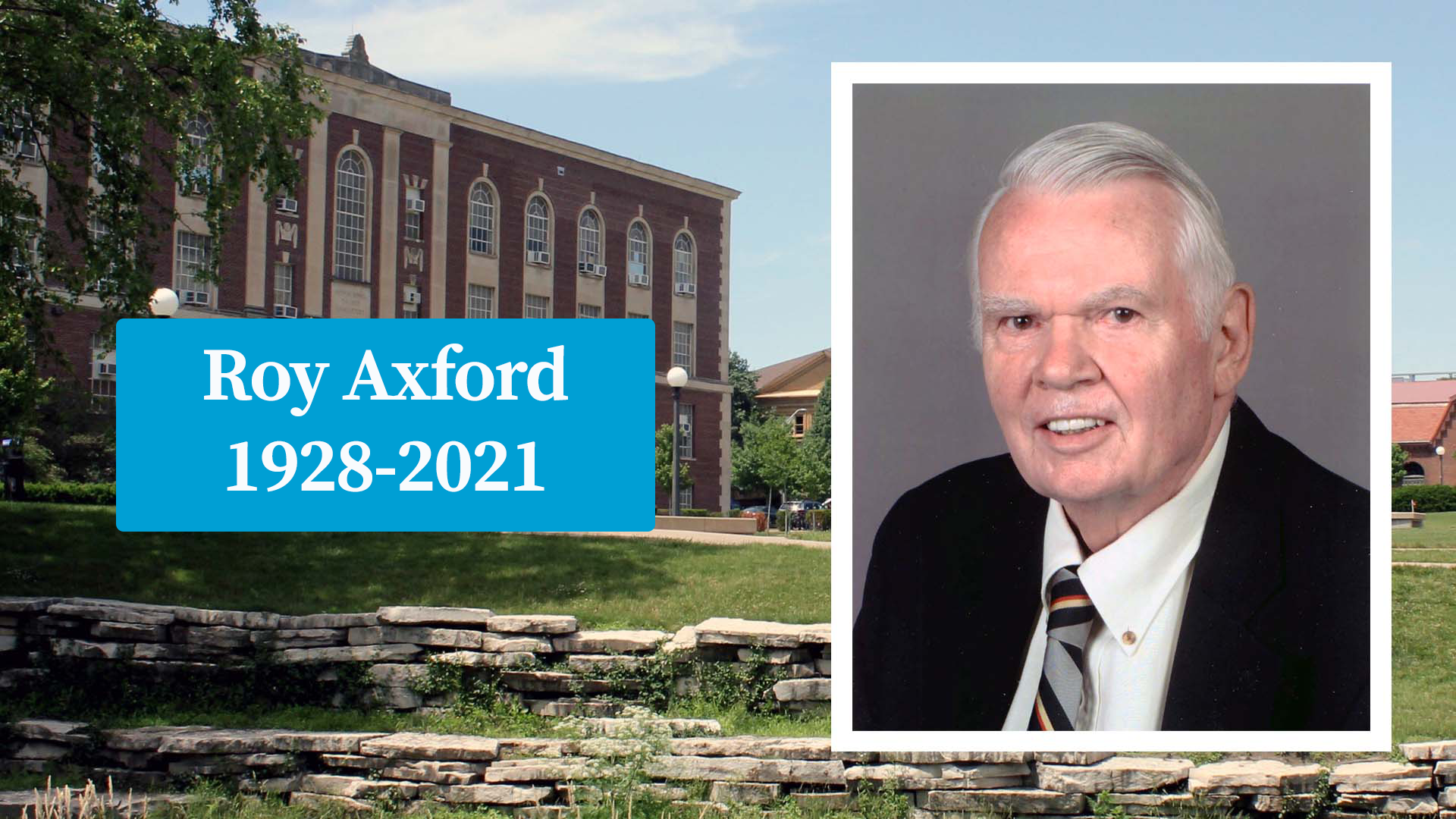 Remembering Dr. Roy Axford | Nuclear, Plasma & Radiological Engineering ...